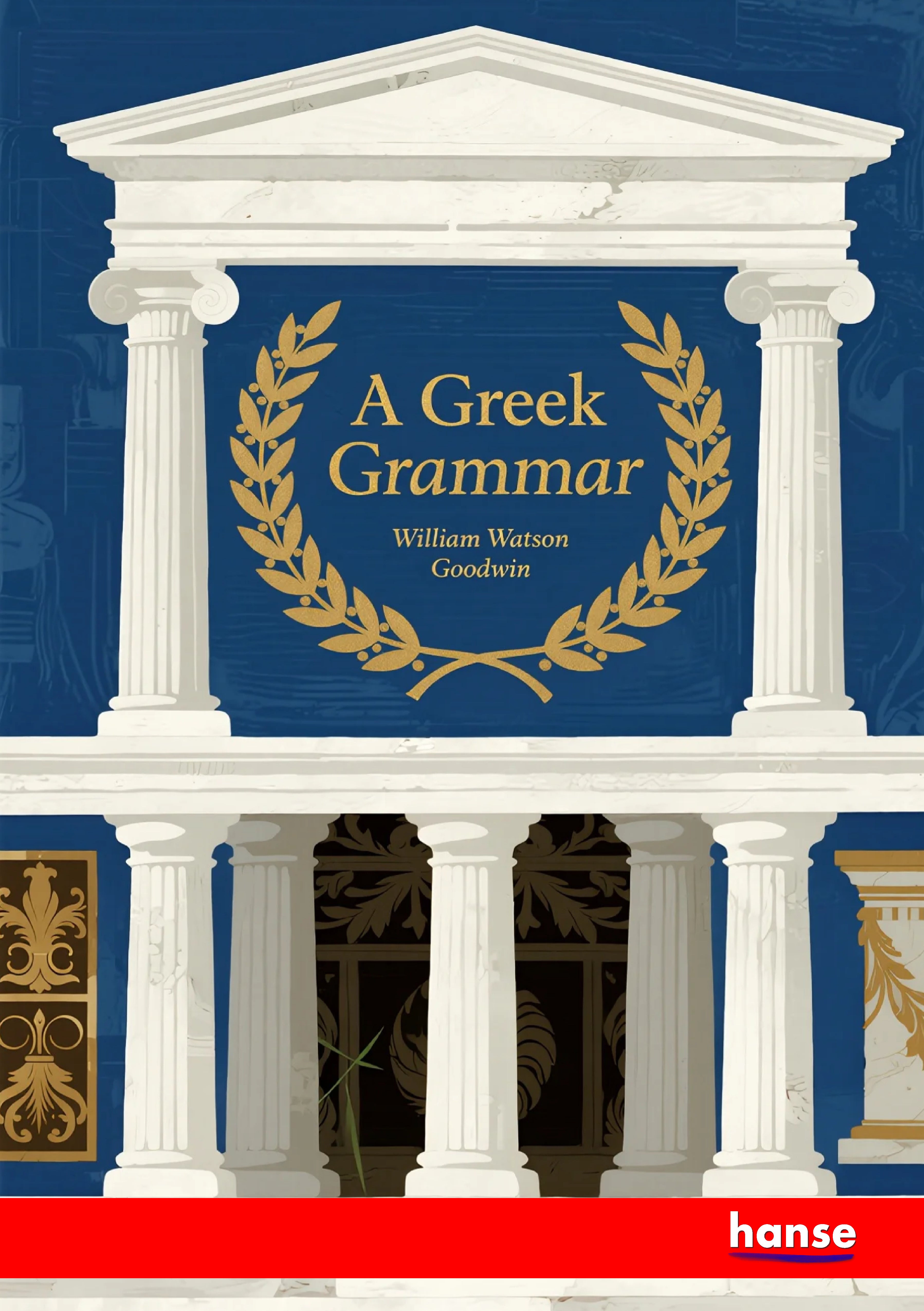 A Greek Grammar – Hansebooks