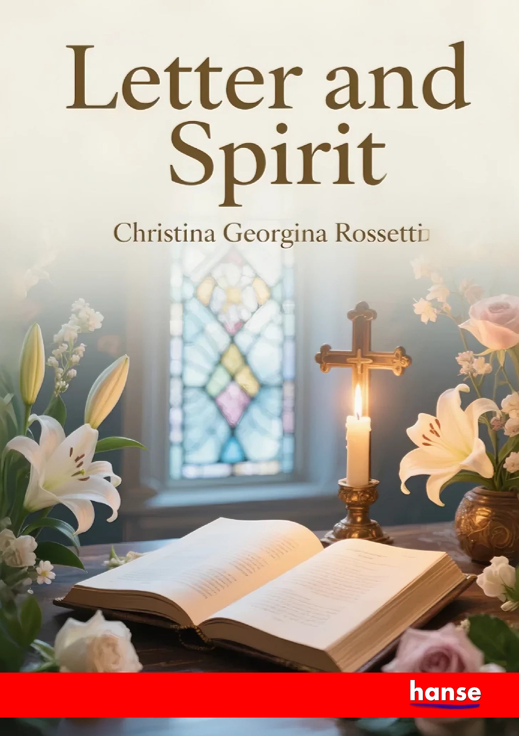 Letter and Spirit - Notes on the Commandments – Hansebooks